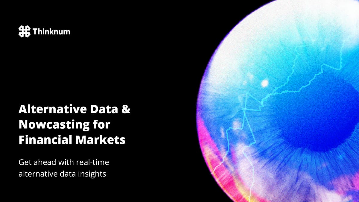 Alternative Data for Nowcasting and Financial Markets